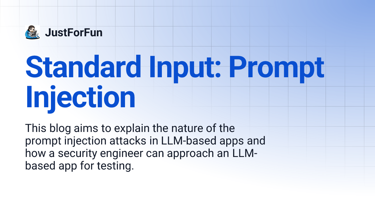 Standard Input: Prompt Injection | JustForFun